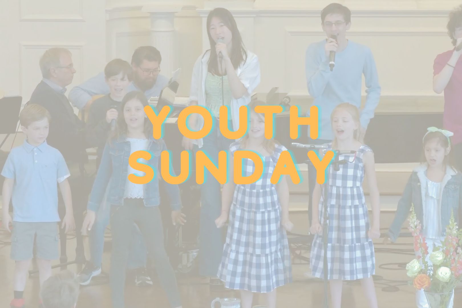 Youth Sunday – Noroton Presbyterian Church